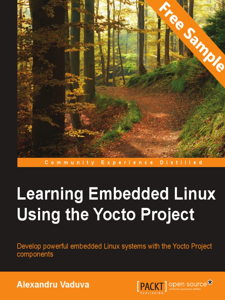 Learning Embedded Linux Using The Yocto Project Sample Chapter Pdf Gnu Linux