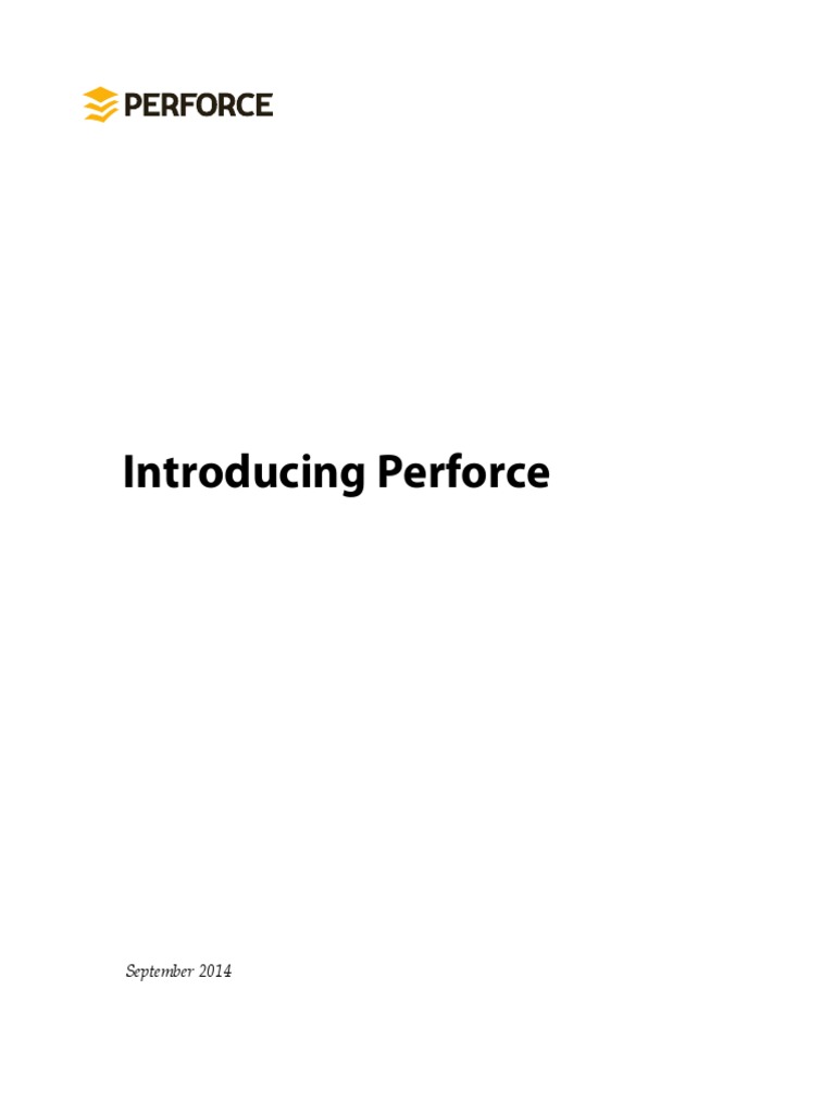 Introducing Perforce: September 2014 | PDF | Version Control | Port ...