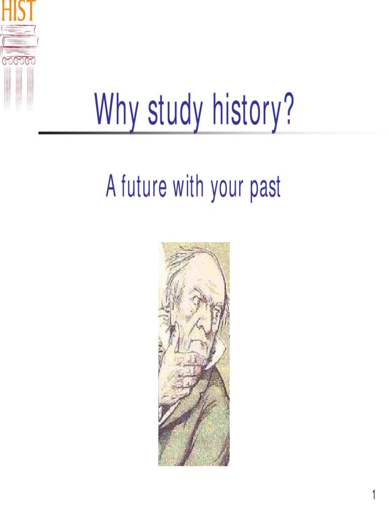 Why Study History? | PDF | History