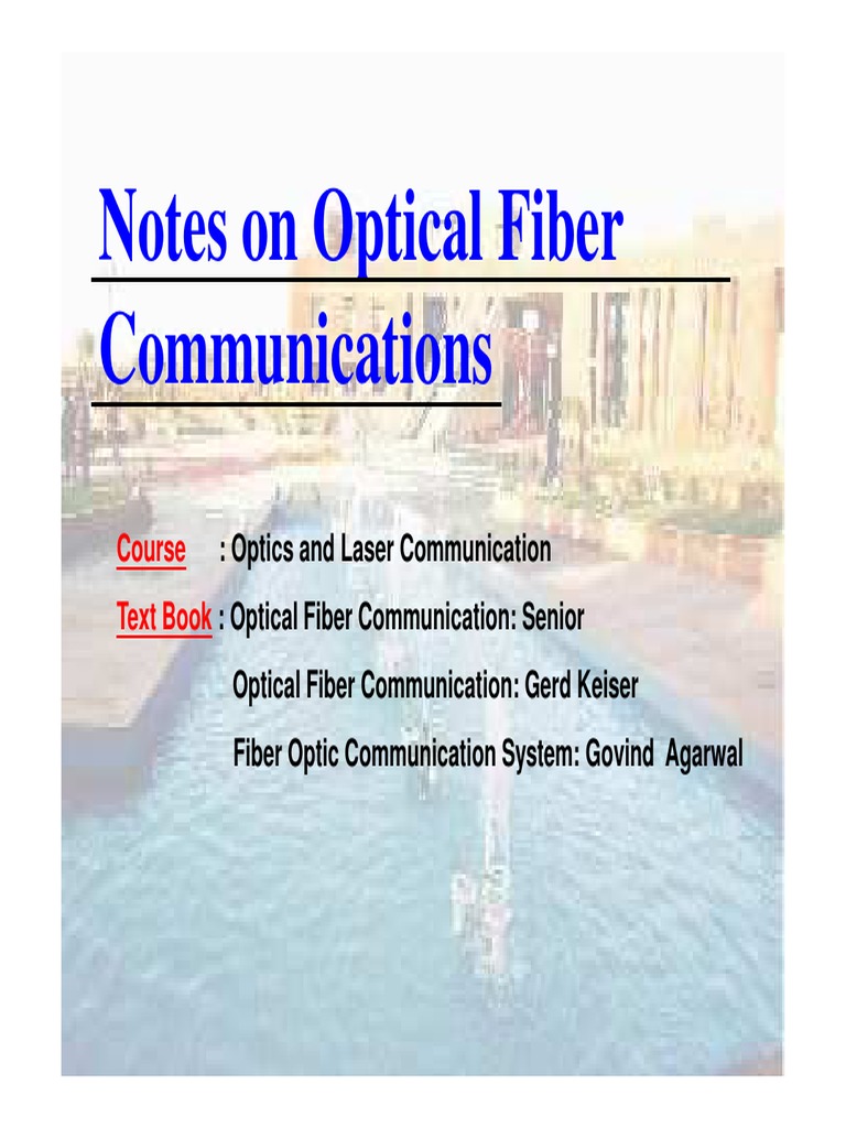Notes On Optical Fiber Communications: Course Course Text Book | PDF ...