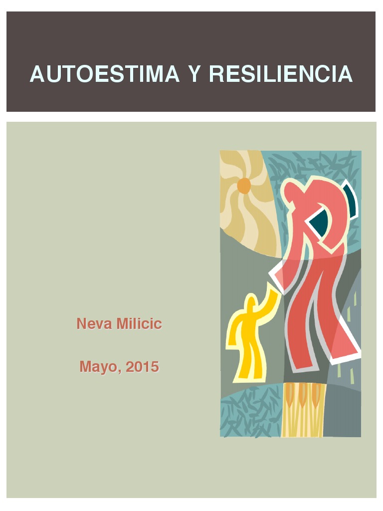 Biografía de Neva Milicic: Autoestima y Resiliencia | PDF | Resiliencia ...