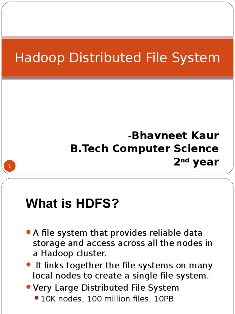 Hadoop Distributed File System: Bhavneet Kaur B.Tech Computer Science 2 Year | Download Free PDF ...