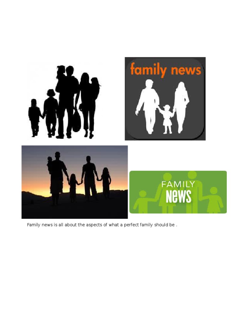 Family News Is All About The Aspects of What A Perfect Family Should Be ...