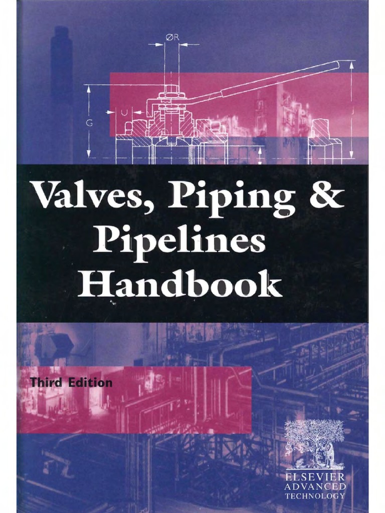 Valves, Piping and Pipelines Handbook, Third Edition | PDF | Valve ...
