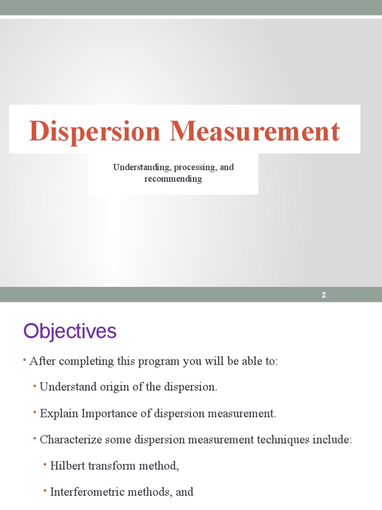Dispersion Measurement: Understanding, Processing, and Recommending ...