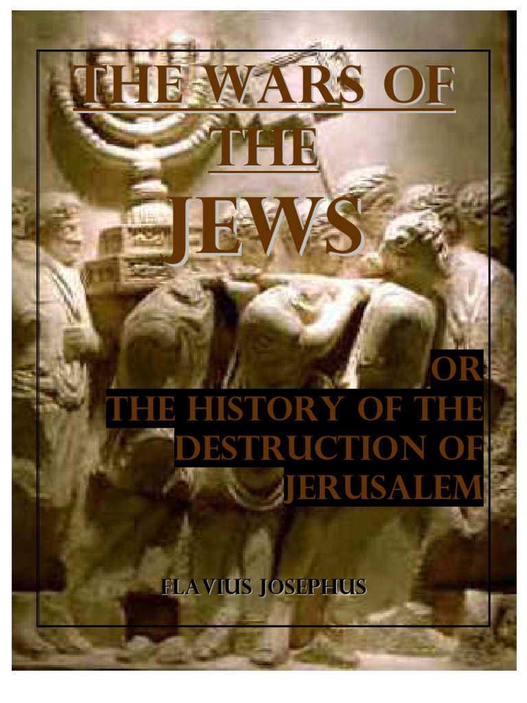 Flavius JOSEPHUS: The Wars of The Jews | PDF | Josephus