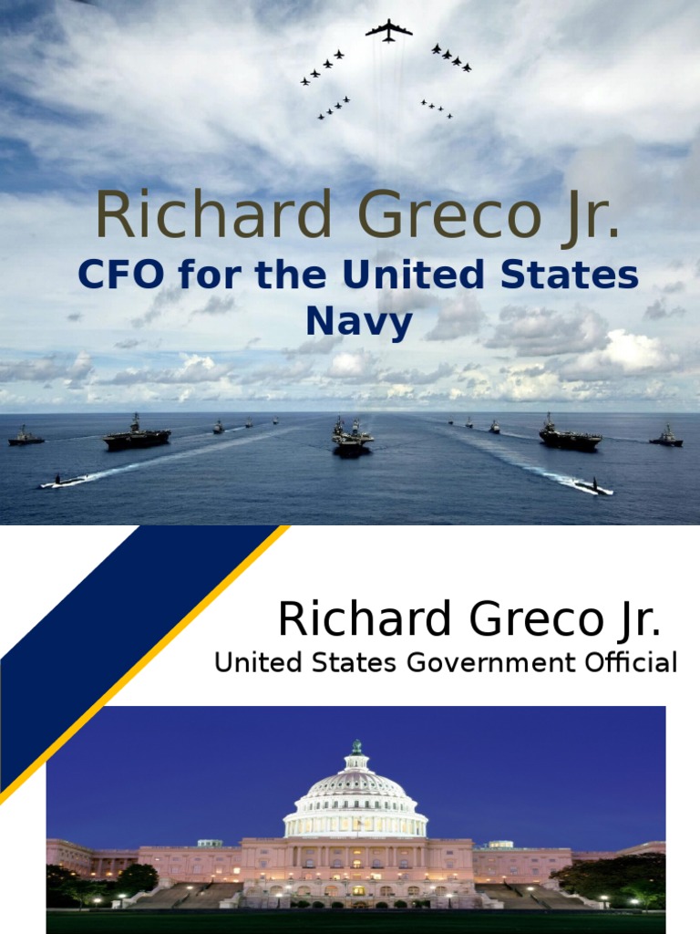 Richard Greco Jr.: Navy CFO Profile | PDF | Politics