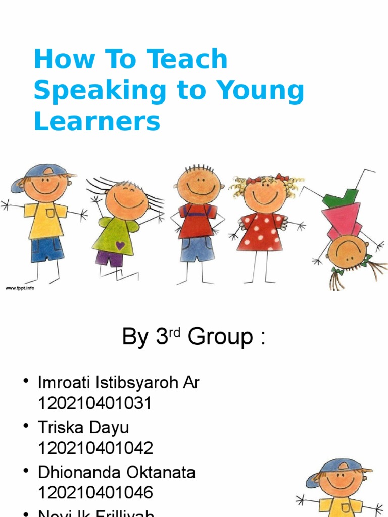How To Teach Speaking To Young Learners | PDF | Linguistics | Human ...
