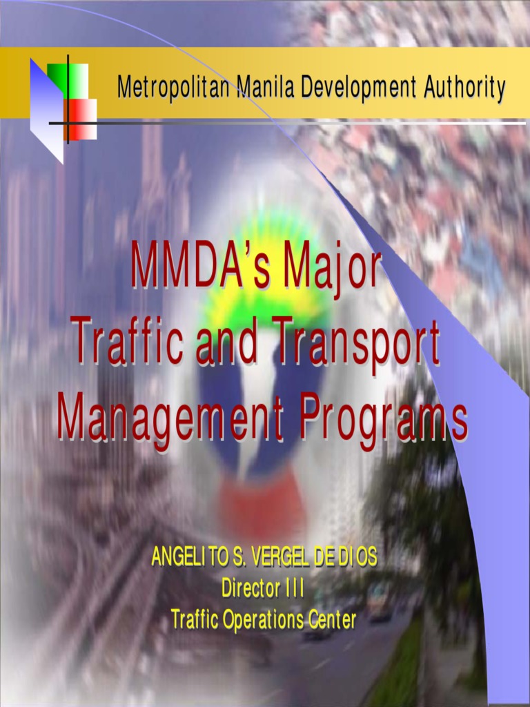 MMDA's Major Traffic and Transport Management Programs | Download Free ...
