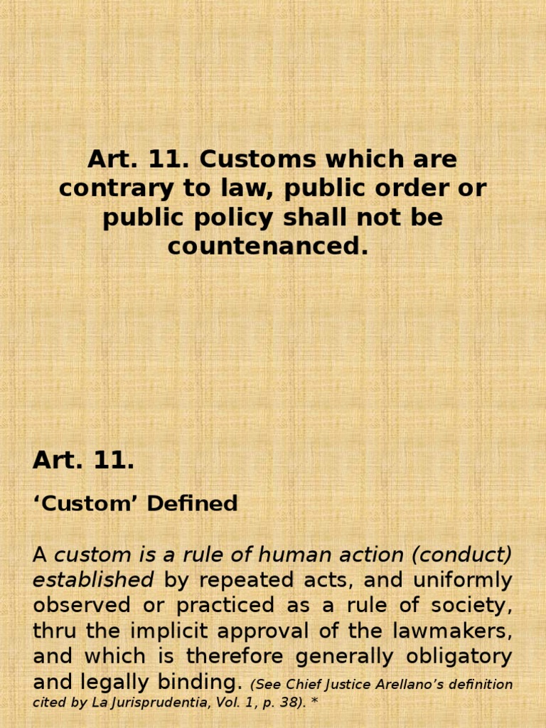 Art. 11. Customs Which Are Contrary To Law, Public Order or Public ...