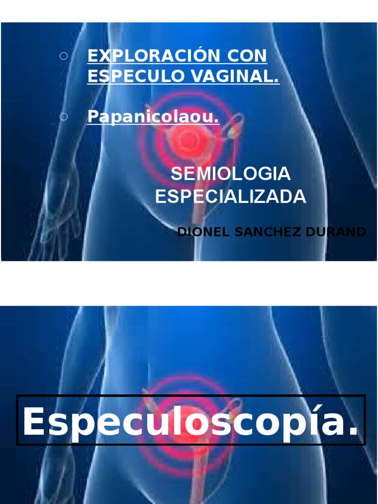 Especuloscopia y Papanicolaou | PDF | Vagina | Ginecología
