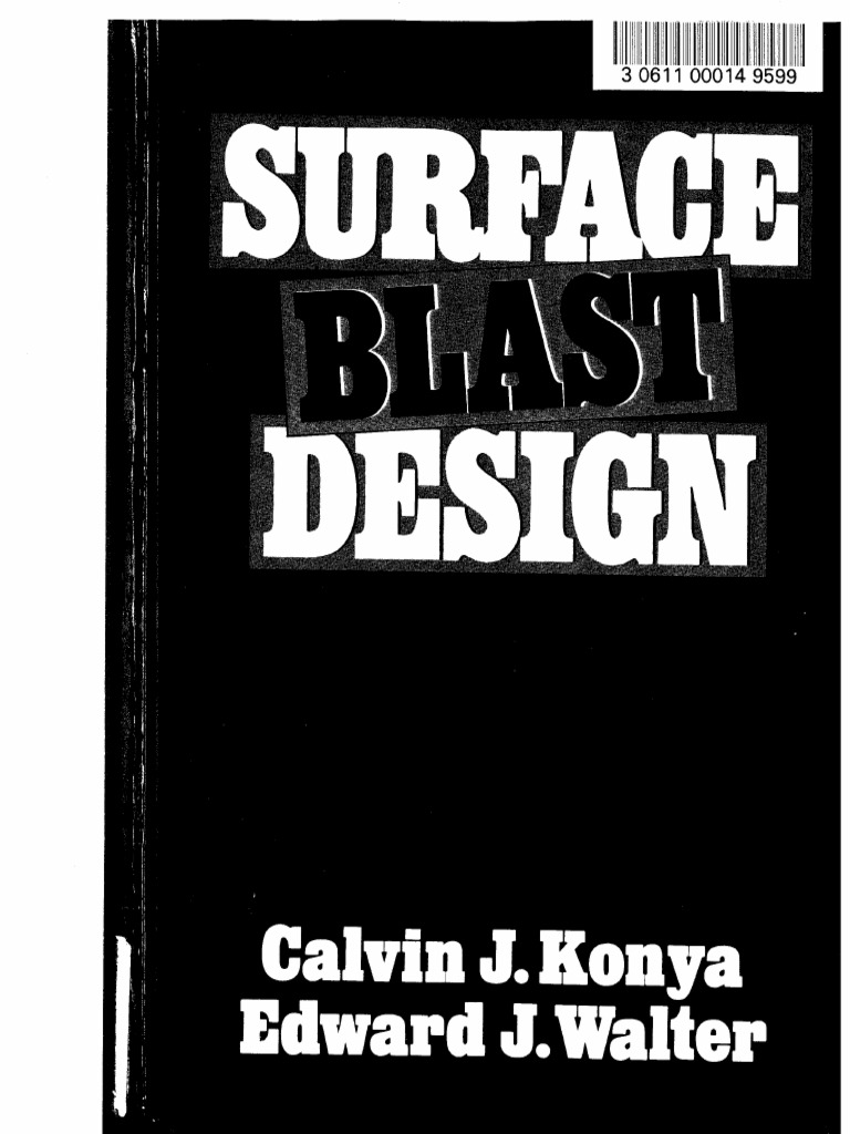 Surface Blast Design by Walter and Konya - 1990 | PDF