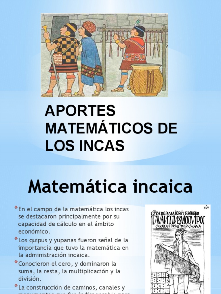 Aportes de Matemáticos de Los Incas | Imperio Inca | Física y matemáticas