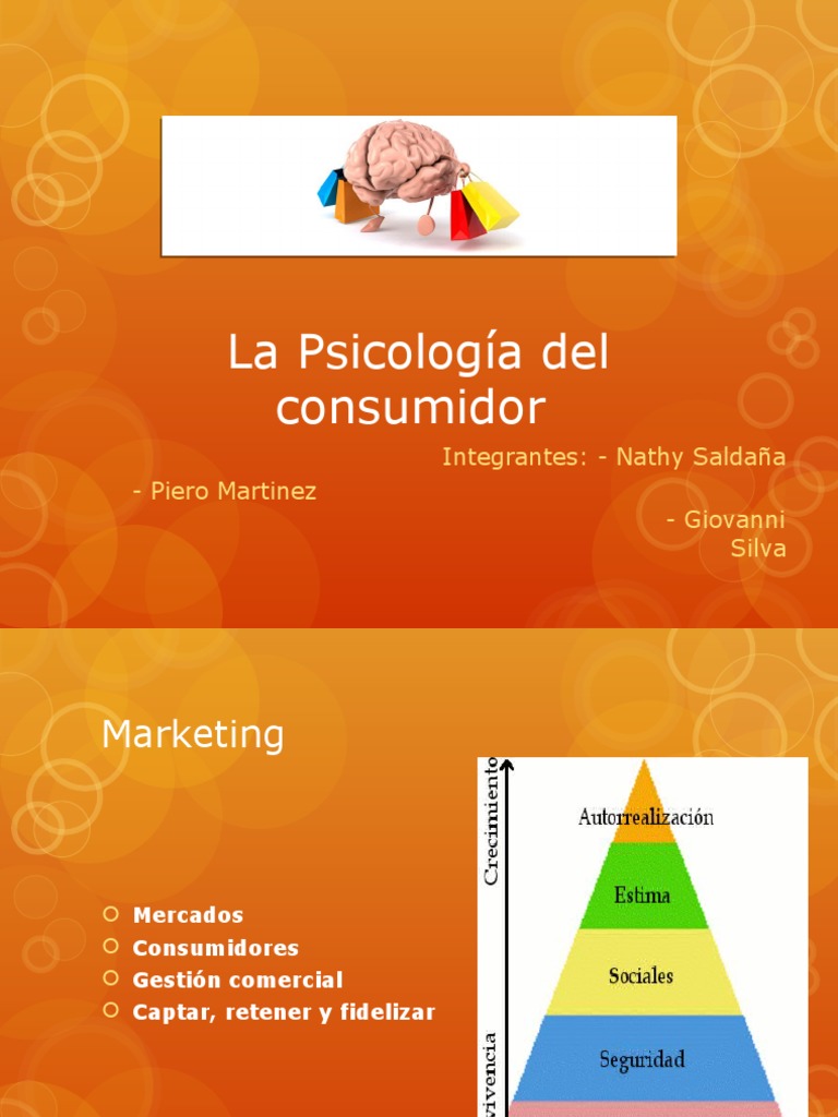 La Psicología del consumidor: Integrantes: - Nathy Saldaña - Piero ...