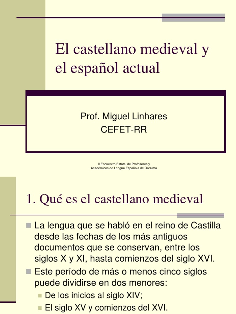 El castellano medieval y el español actual | Idioma español | Filología