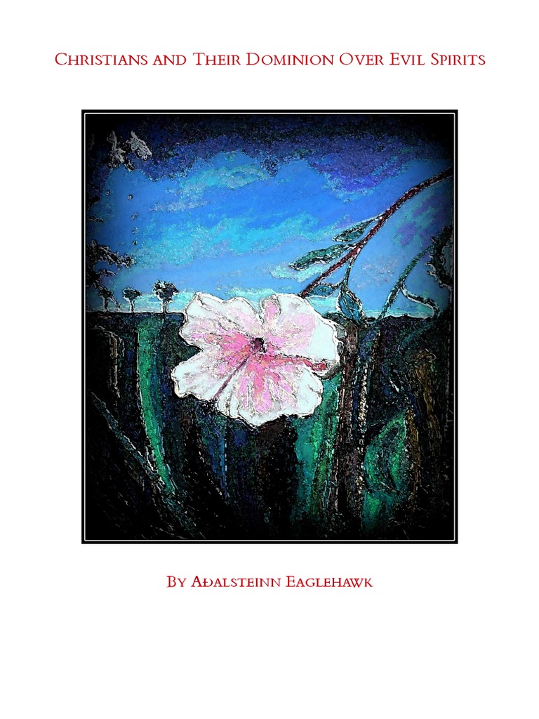 Christians and Their Dominion Over Evil Spirits | PDF | Demons | Evil