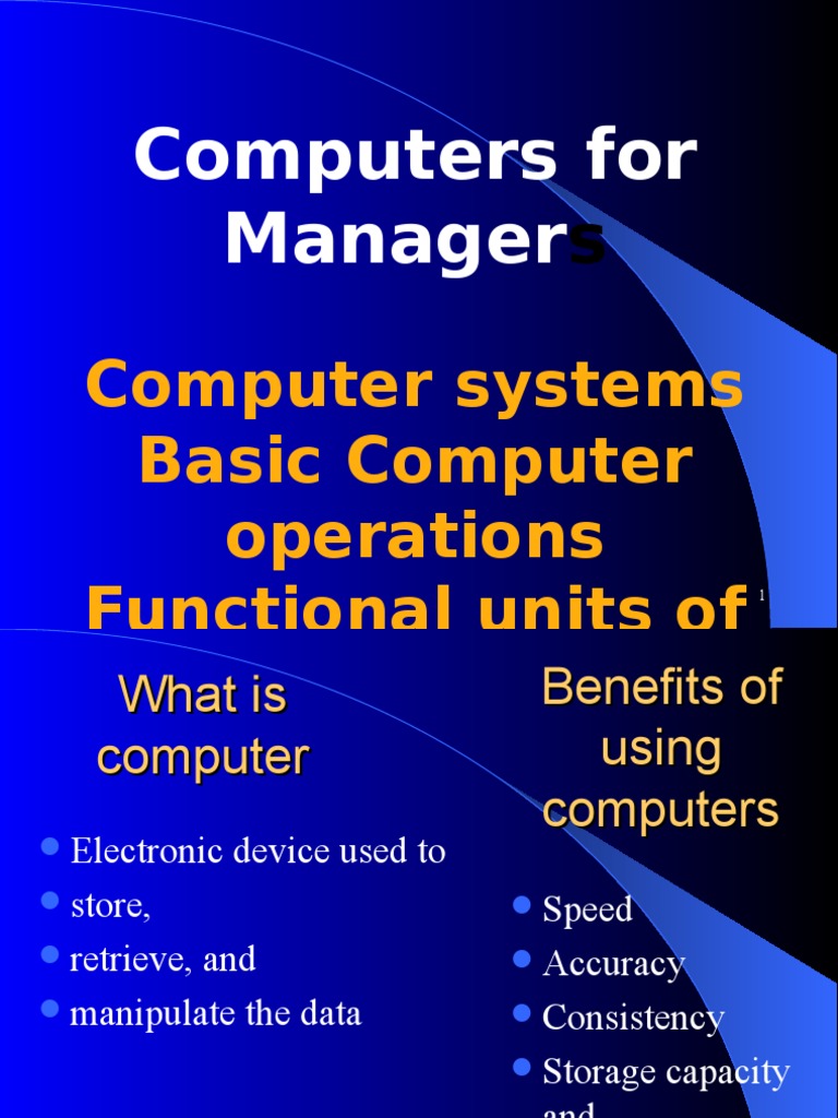 Computers For Manager: Computer Systems Basic Computer Operations ...