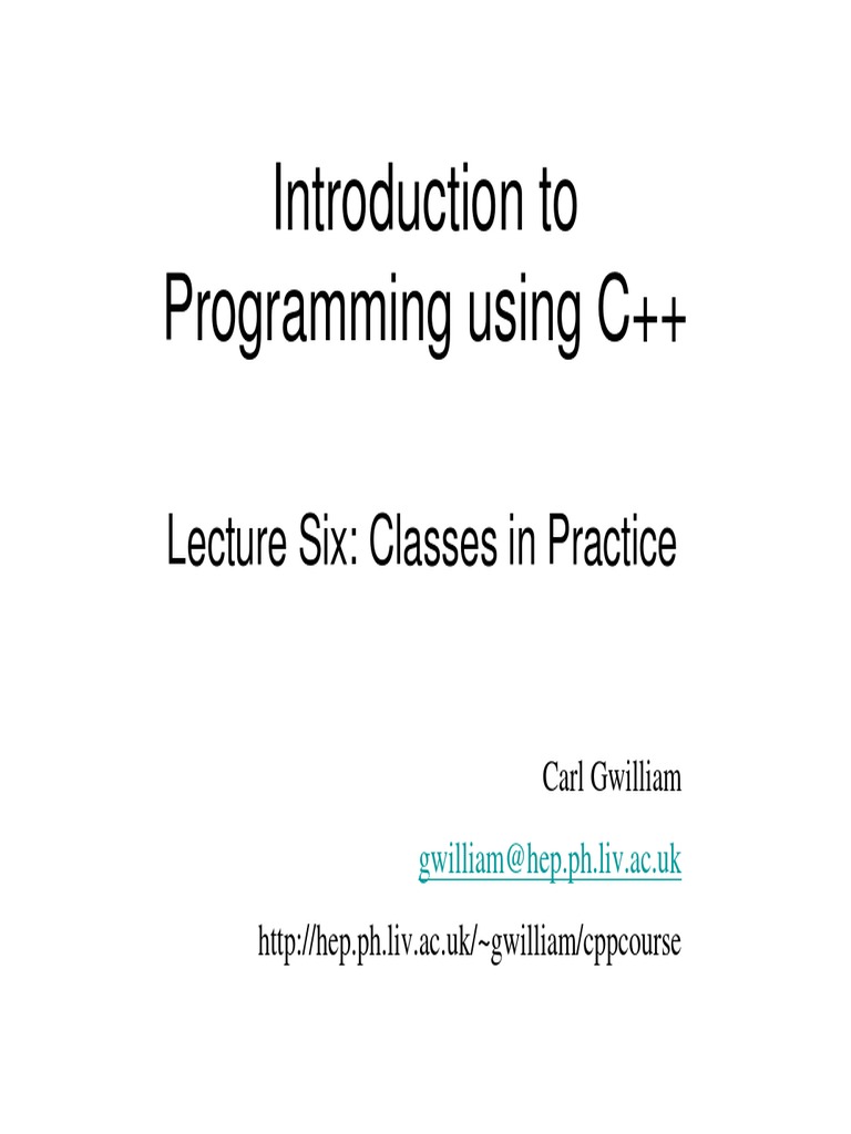 Introduction To Programming Using C Lecture Six Classes In Practice Pdf Constructor