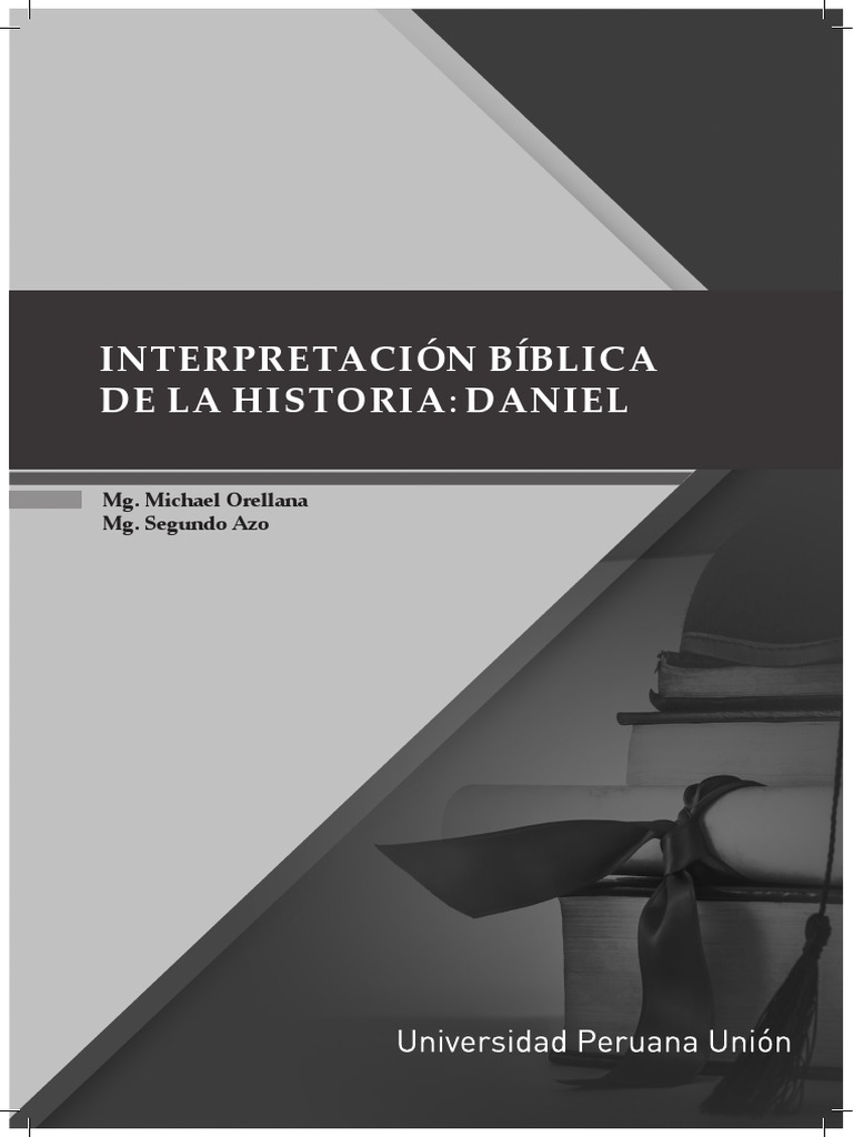 Interpretación Bíblica De La Historia De Daniel Pdf Daniel Figura
