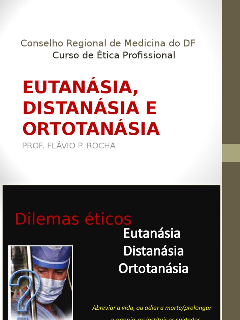 Eutanásia, Distanásia e Ortotanásia | PDF | Morte | Remédio