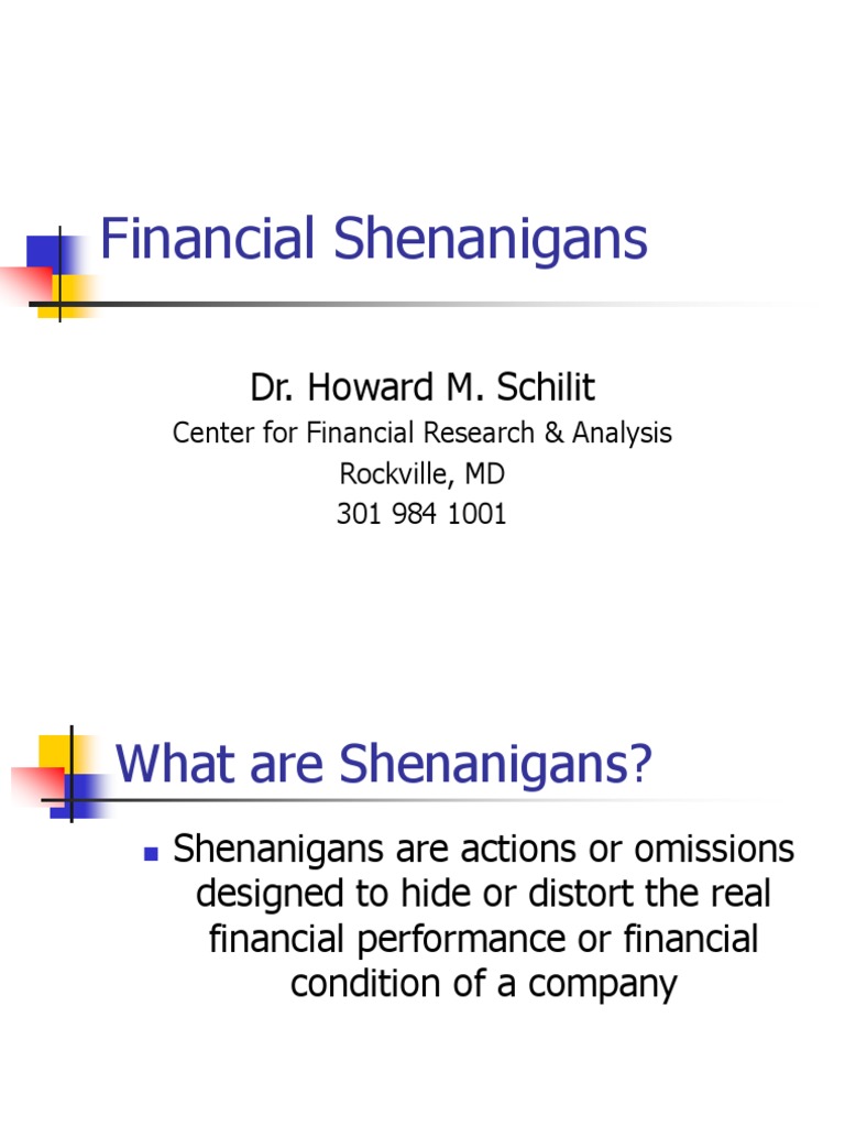Dr. Howard M. Schilit's Seven Shenanigans: Understanding Deceptive ...