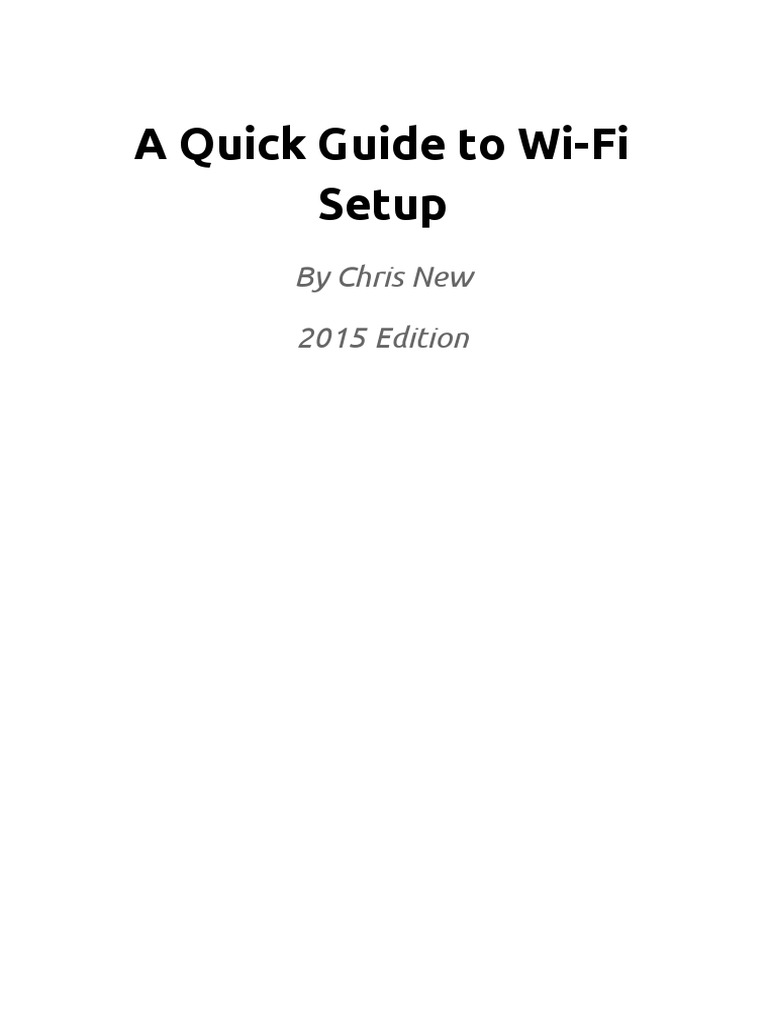 A Quick Guide To Wi-Fi Setup - by Chris New | PDF | Wi Fi | Wireless ...