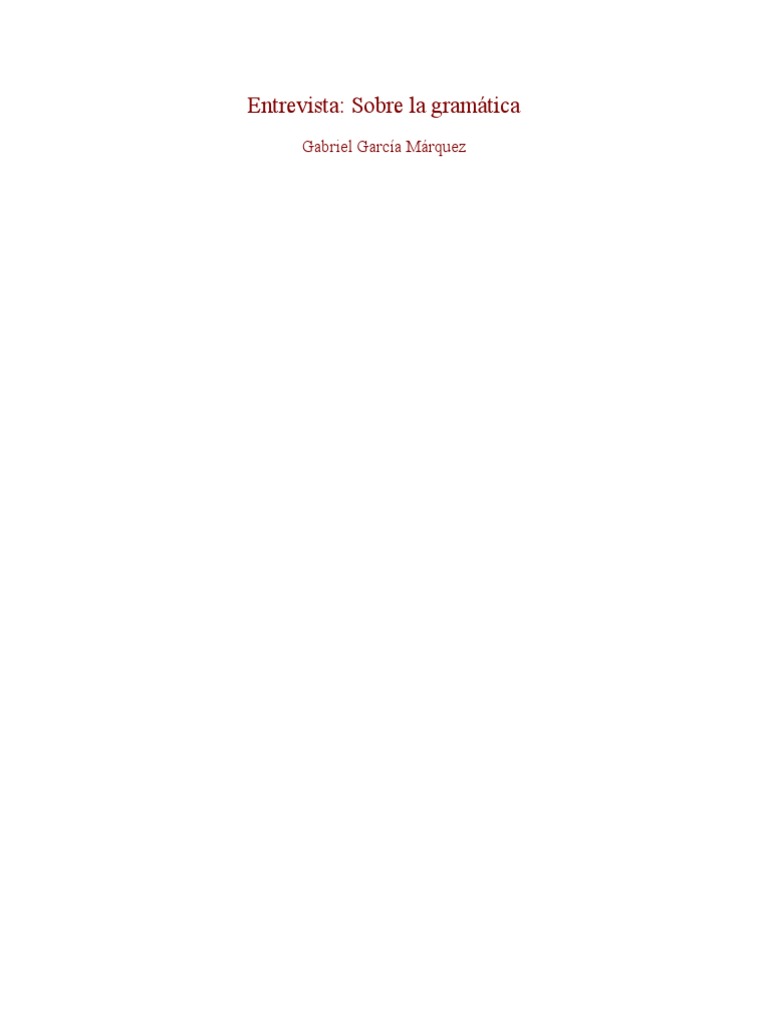 Entrevista - Gabriel García Márquez | PDF | Gabriel García Márquez ...