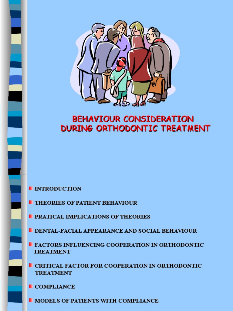 Understanding Patient Behavior and Achieving Compliance in Orthodontic ...