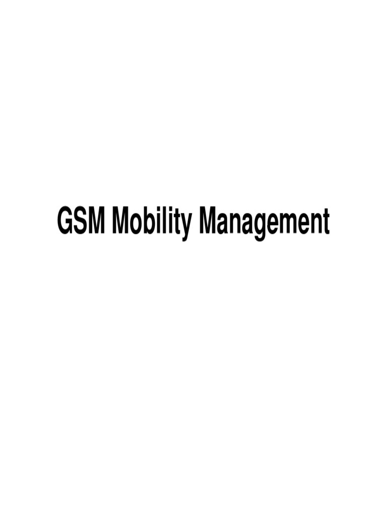 GSM Mobility Management PDF | PDF | Telecommunications Infrastructure | Radio Resource Management