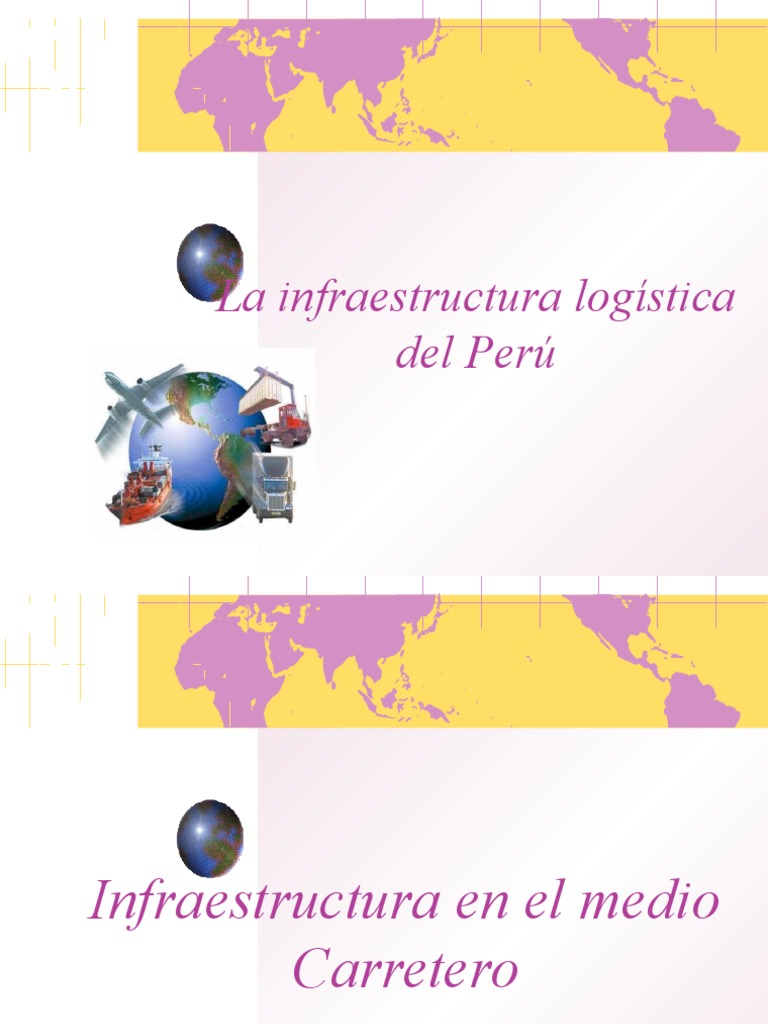 La Infraestructura Logística Del Perú | PDF | Logística | Perú