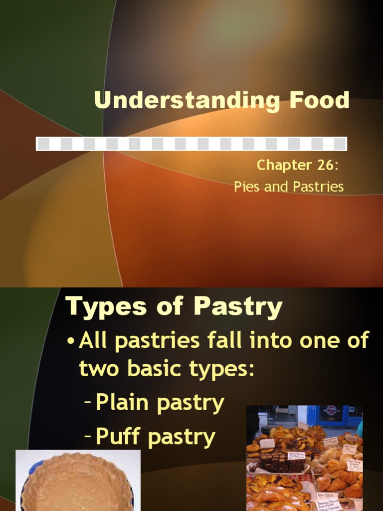 Understanding Food: Pies and Pastries | PDF