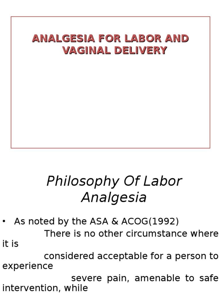 Analgesia For Labor and Vaginal Delivery | PDF | Childbirth | Anesthesia