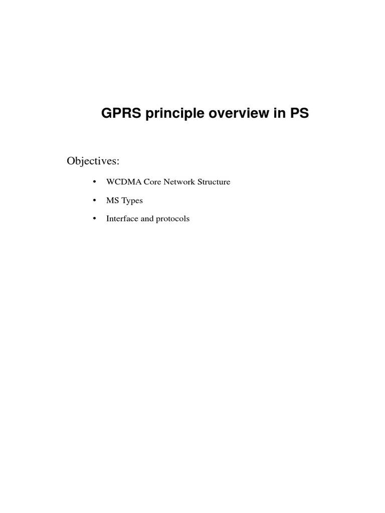 GPRS Principle Overview in PS: Objectives | PDF | General Packet Radio ...