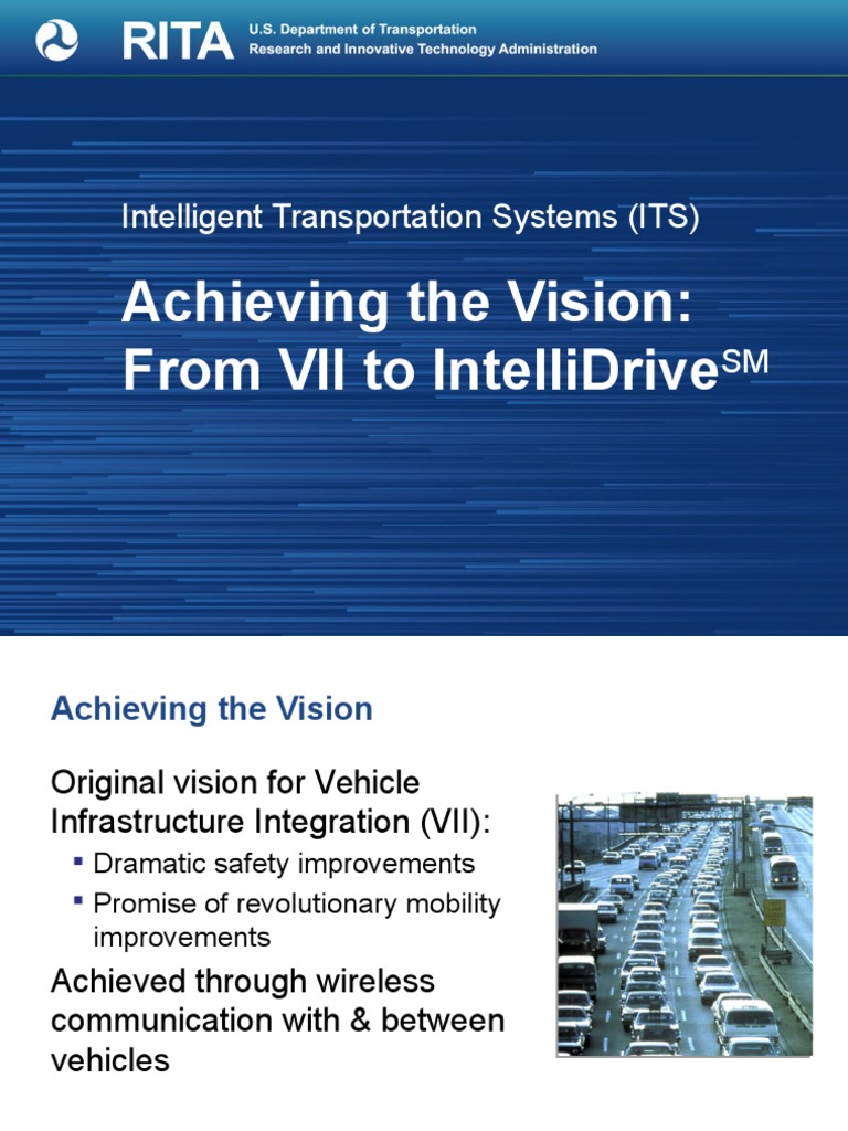 Achieving The Vision: From Vii To Intellidrive: Intelligent ...