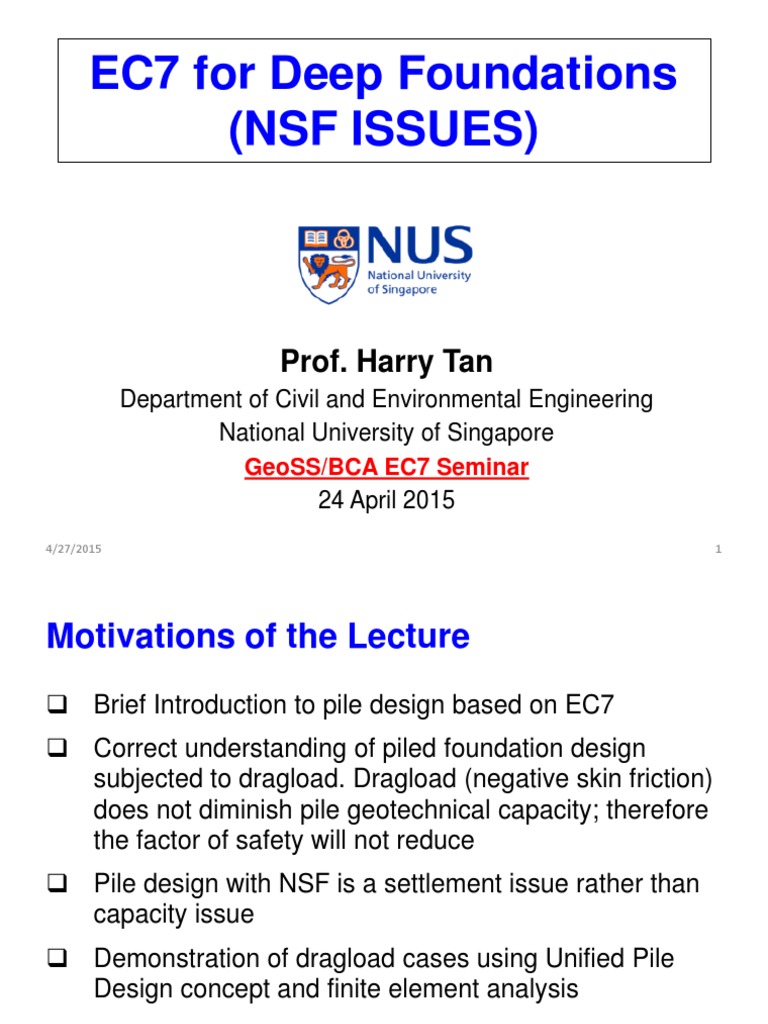 04-NSF Design and EC7 (Prof Harry Tan) | PDF | Deep Foundation | Geotechnical Engineering