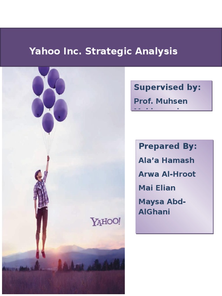 Yahoo Inc. Strategic Analysis: Supervised by | PDF