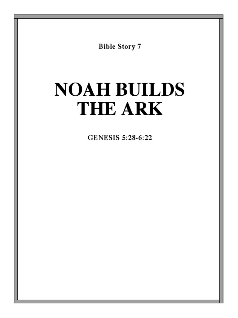Noah Builds the Ark: Genesis 5-6 | PDF | Religion & Spirituality