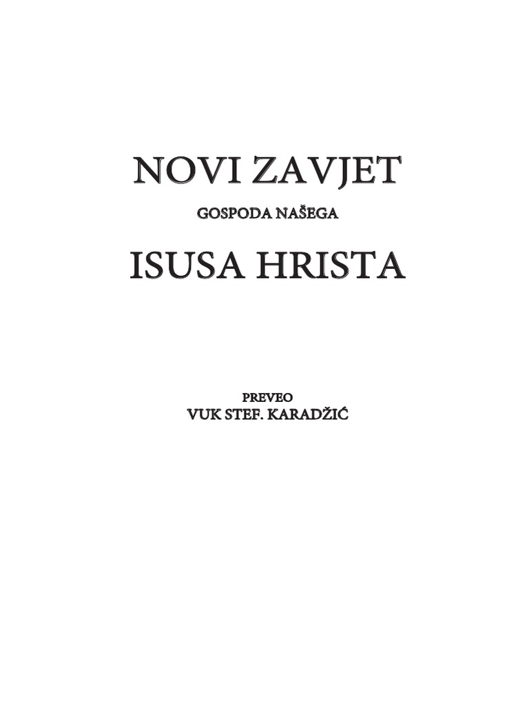Novi Zavjet Novi Zavjet Isusa Hrista Isusa Hrista: Gospoda Našega ...