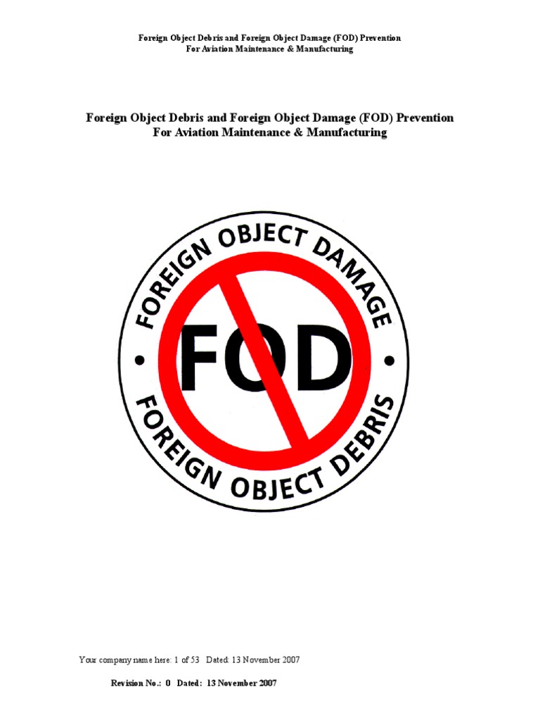 Foreign Object Debris and Foreign Object Damage (FOD) Prevention For ...