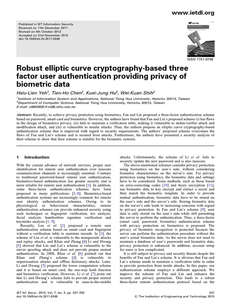 An Improved Elliptic Curve Cryptography Based Three Factor Authentication Scheme Providing