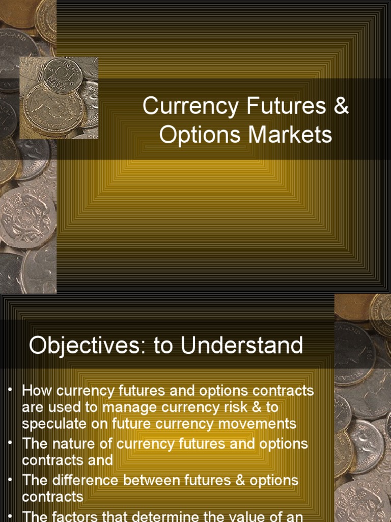 Currency Futures & Options Markets | PDF | Option (Finance) | Futures ...