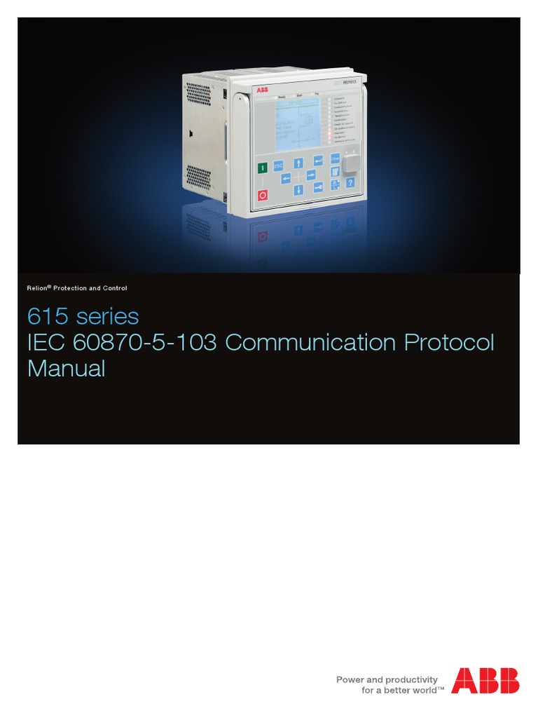 615 Series IEC 60870-5-103 Communication Protocol Manual - E | PDF ...