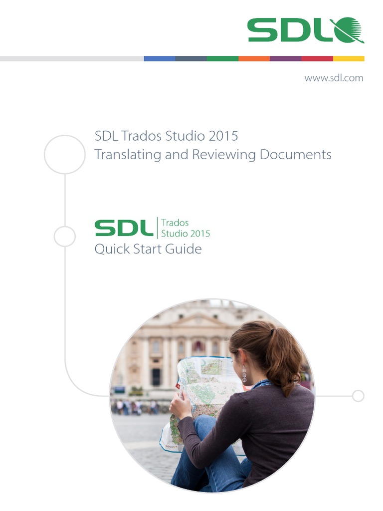 Quick Start Guide SDL Trados Studio 2015 - Translating and Reviewing ...