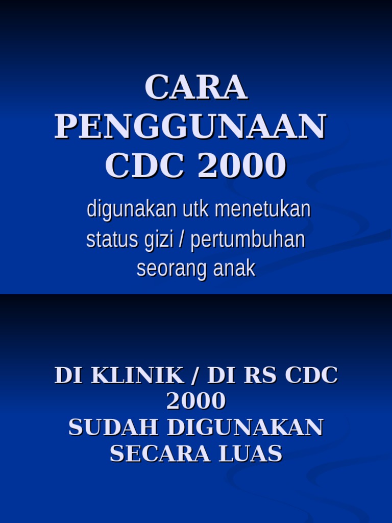 MENENTUKAN STATUS GIZI ANAK MENGGUNAKAN CDC 2000 | PDF
