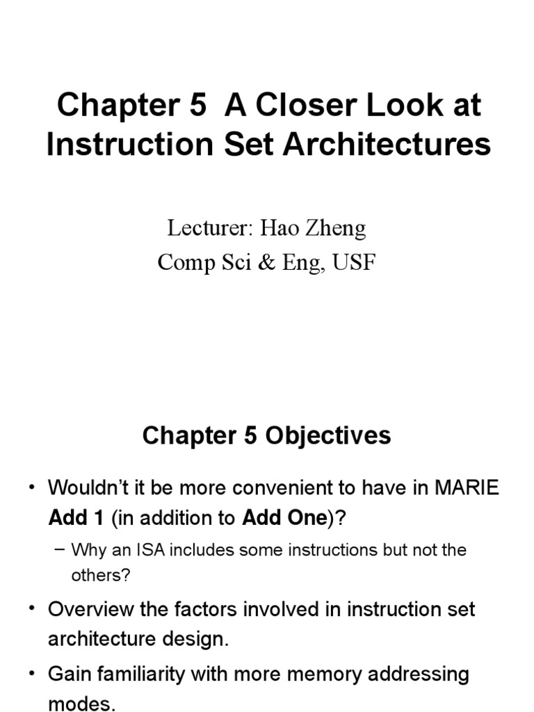 Chapter 5 A Closer Look at Instruction Set Architectures: Lecturer: Hao ...
