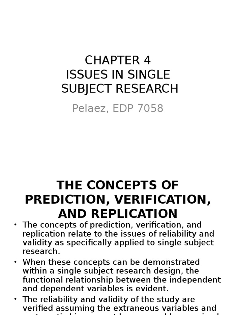Chapter4-Single Subject Design | PDF | Validity (Statistics) | Dependent And Independent Variables