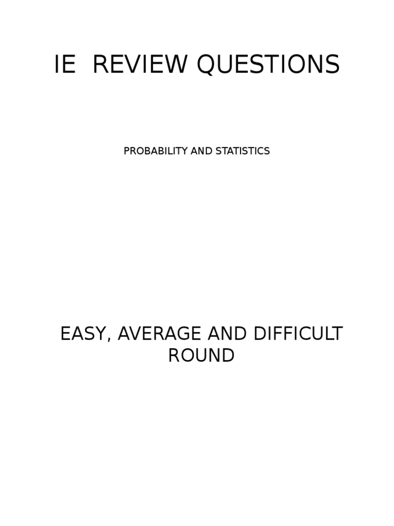 Ie Review Questions | PDF | Randomness | Probability