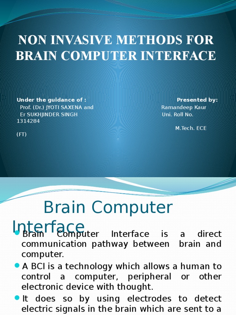 Non-Invasive Brain Computer Interface Techniques: A Comparison of EEG ...