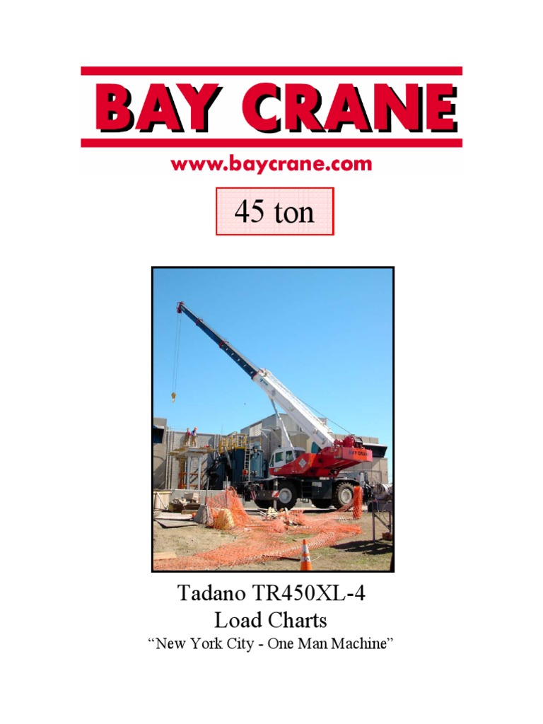 45 ton Tadano TR450XL-4 Load Charts NYC One Man Machine | PDF ...
