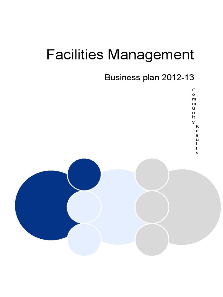Delivering Excellence Facilities Management Business Plan 2012 13